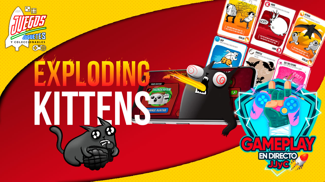 Exploding Kittens - Gameplay En Directo - JJyC
